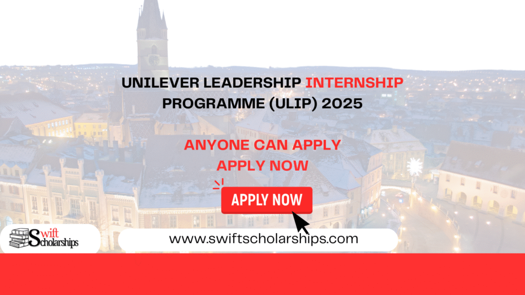 Unilever Leadership Internship Programme (ULIP) 2025 - swiftscholarships