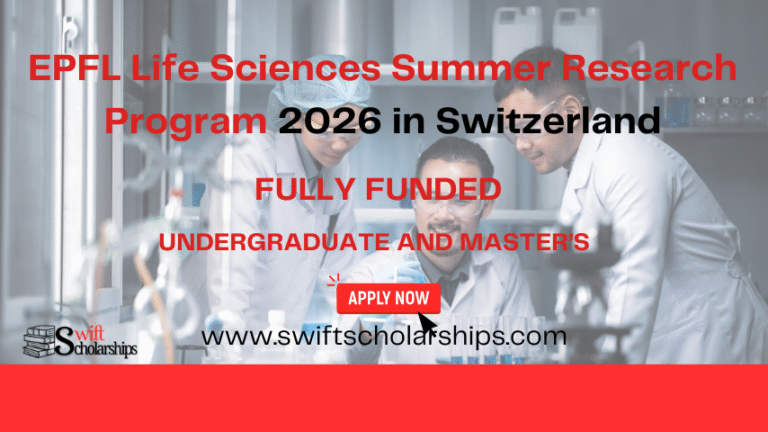 EPFL Life Sciences Summer Research Program in Switzerland - swiftscholarships